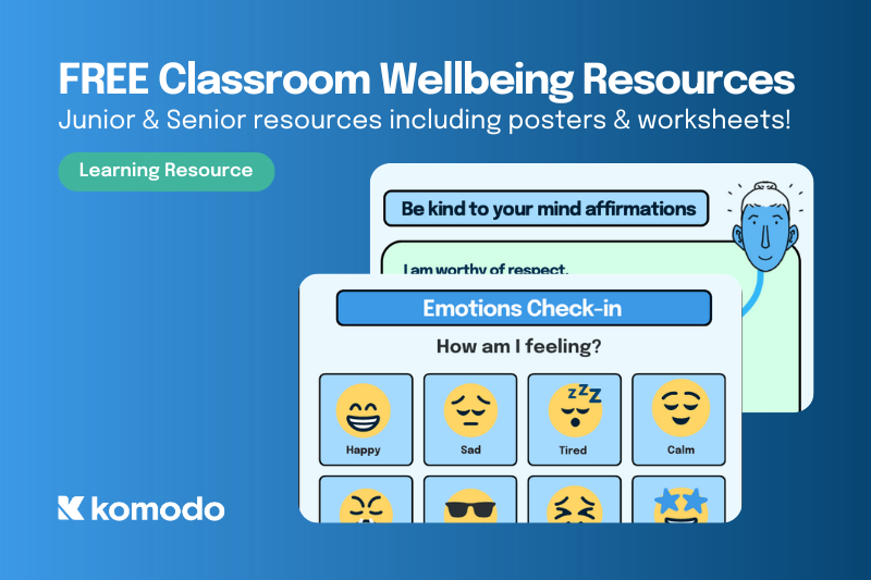 Empowering minds: FREE downloadable wellbeing resources for thriving classrooms | Komodo Wellbeing